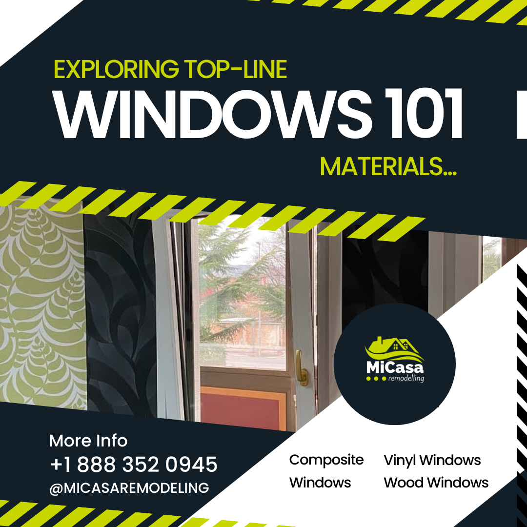 Windows 101: Exploring the Pros and Cons of Top-Line Window Materials - Micasaremodelling